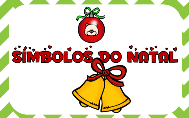 Os significados do símbolos do natal - Dani Educar